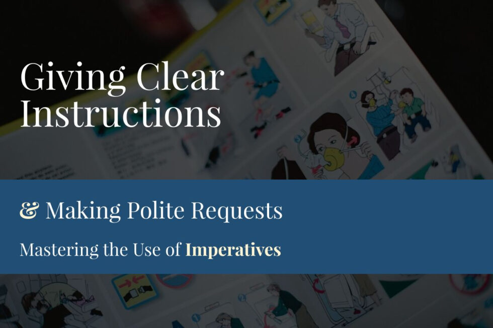 How to Use Imperatives in English: Giving Clear Instructions and Making